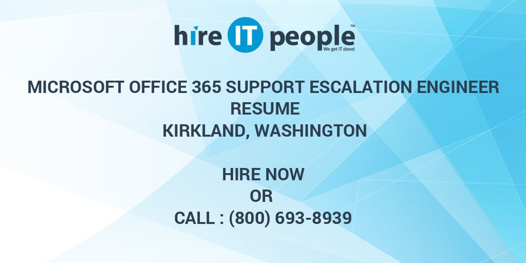 Microsoft Office 365 Support Escalation Engineer Resume Kirkland ...