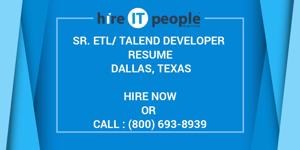 Sr. ETL/Talend Developer Resume Dallas, Texas - Hire IT People - We get ...