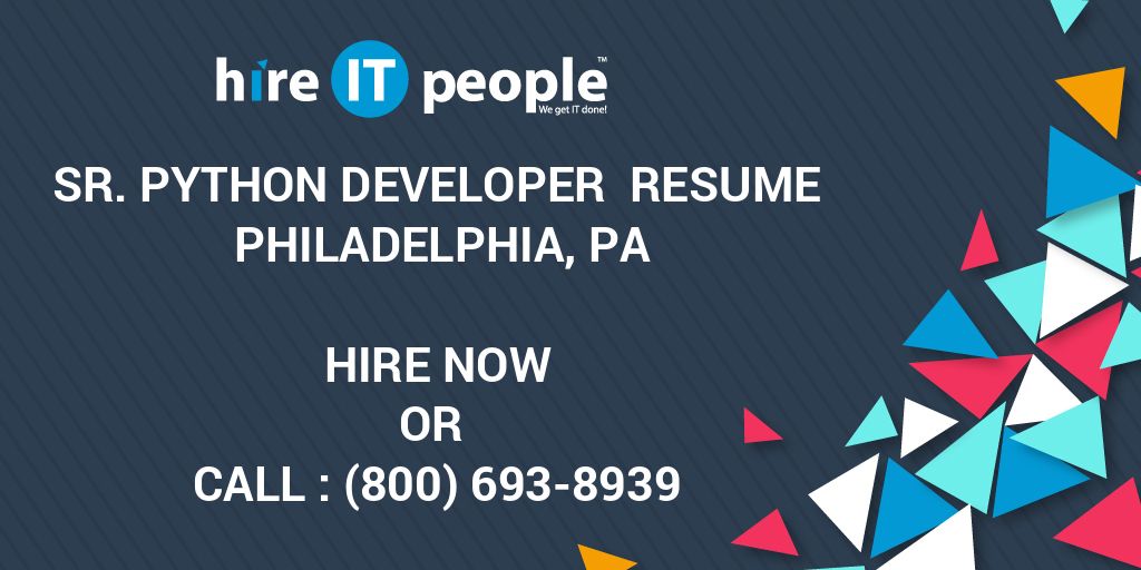 Sr. Python Developer Resume Philadelphia, PA - Hire IT People - We get ...