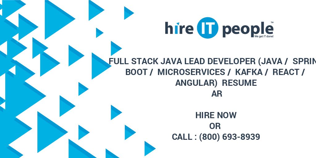 Full Stack Java Lead Developer Java Spring Boot Microservices Kafka React Angular