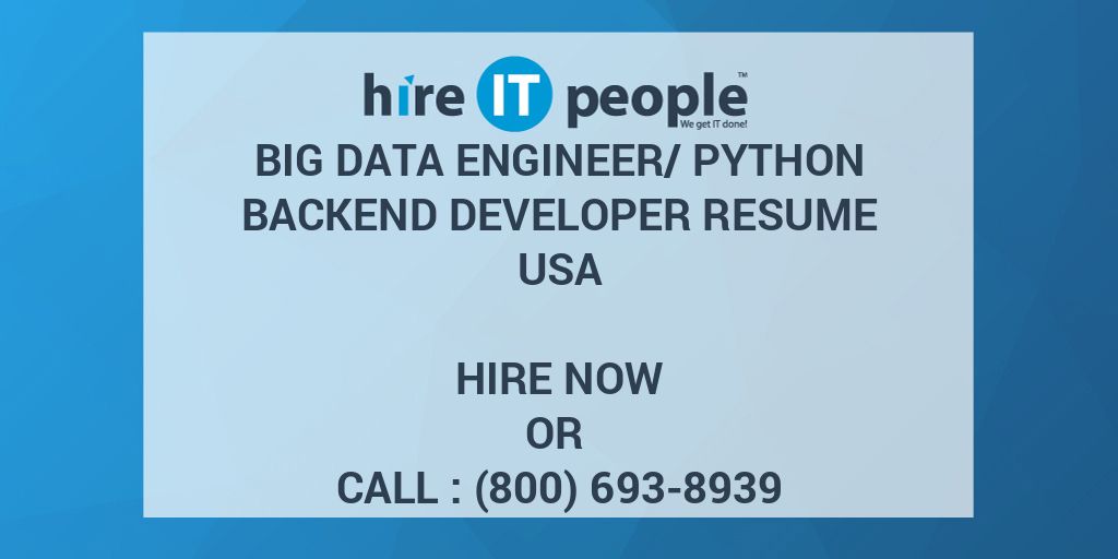 Big Data Engineer/Python backend developer Resume - Hire IT People - We ...