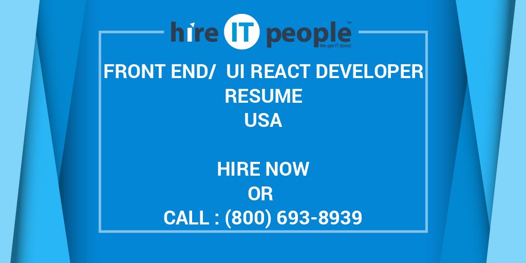 Front End/ UI React Developer Resume - Hire IT People - We get IT done