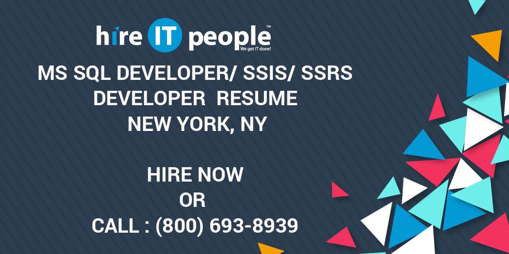 MS SQL Developer/SSIS/SSRS Developer Resume New York, NY - Hire IT People - We get IT done
