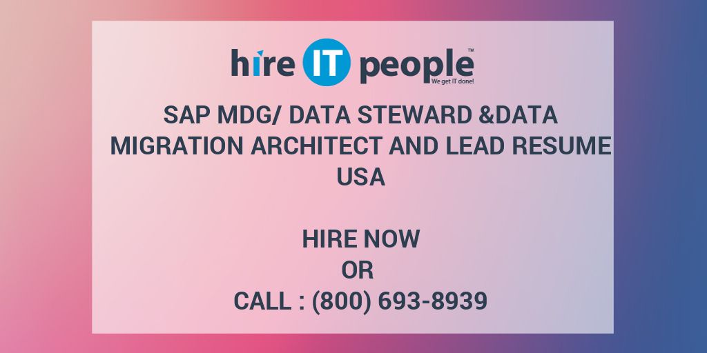 SAP MDG/Data Steward &Data Migration Architect and Lead Resume - Hire ...