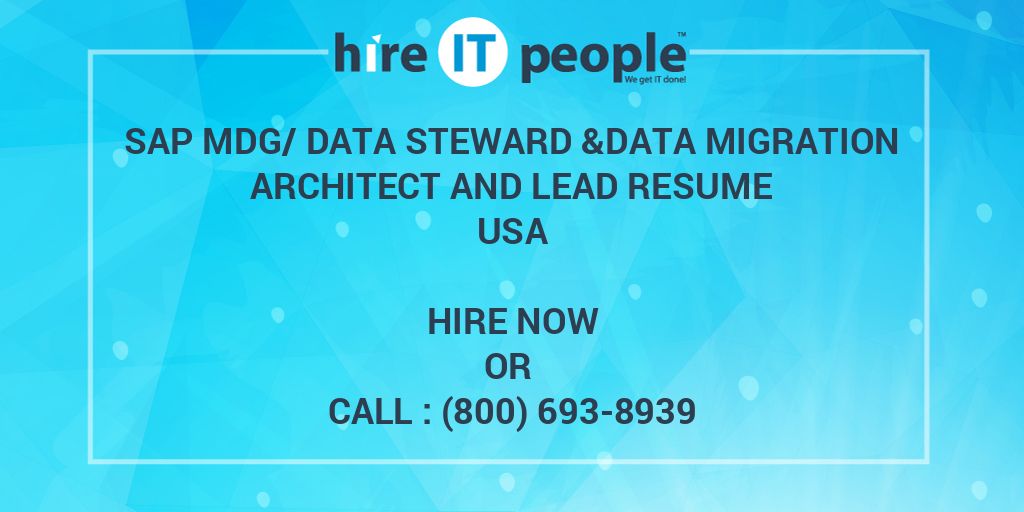 SAP MDG/Data Steward &Data Migration Architect and Lead Resume - Hire ...