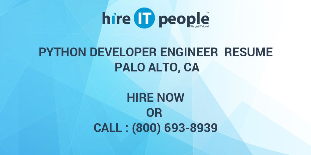 Python Developer Engineer Resume Palo Alto, CA - Hire IT People - We ...