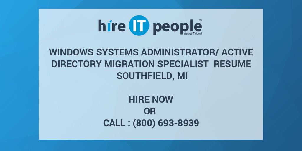 Windows Systems Administrator/Active Directory Migration Specialist ...