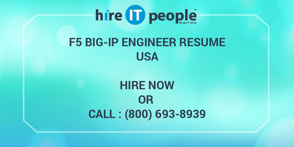 F5 Big-IP Engineer Resume - Hire IT People - We get IT done