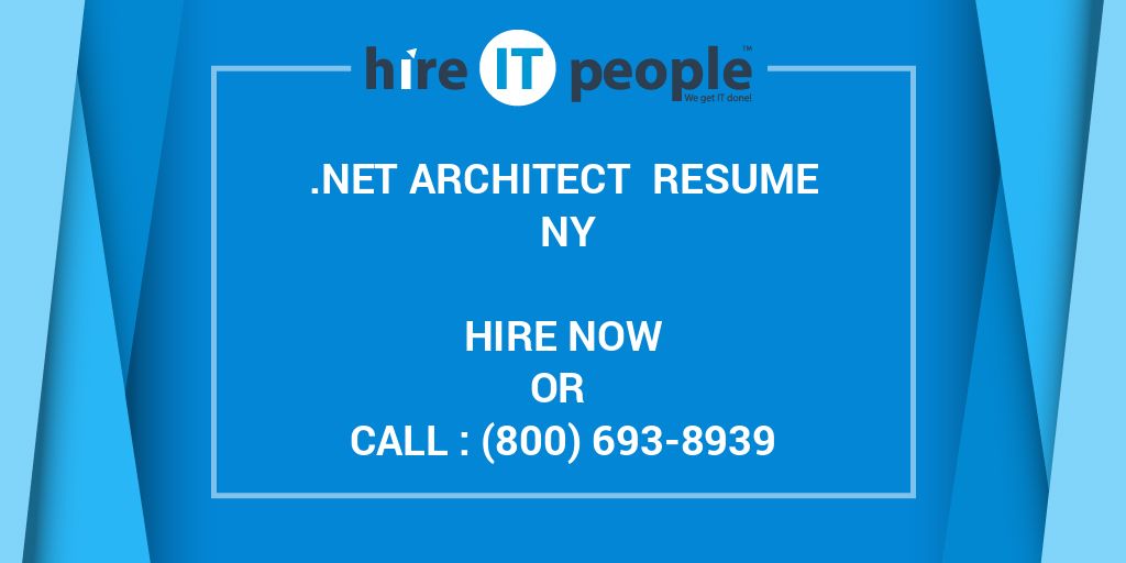.Net Architect Resume NY - Hire IT People - We get IT done