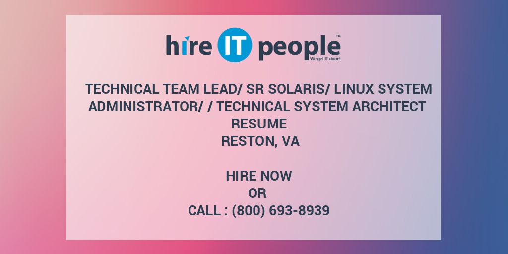 Technical Team Lead/Sr Solaris/Linux System Administrator//Technical ...