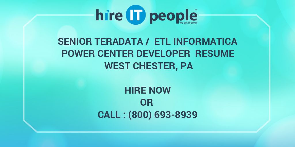 Senior Teradata / ETL Informatica Power center Developer Resume West ...