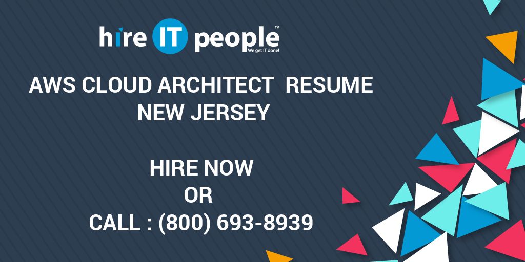 AWS Cloud Architect Resume New Jersey - Hire IT People - We get IT done