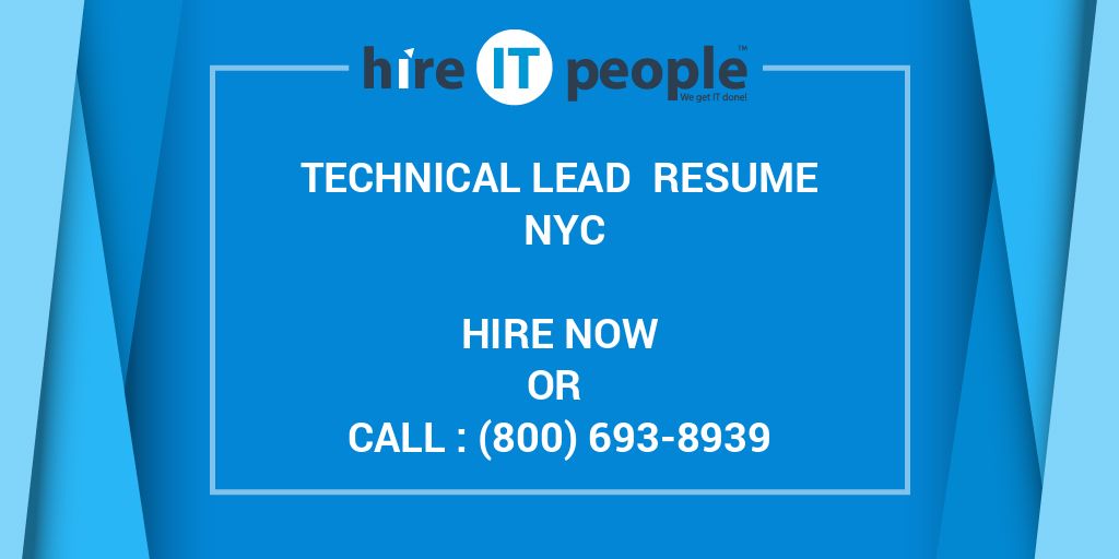 Technical Lead Resume NYC - Hire IT People - We get IT done
