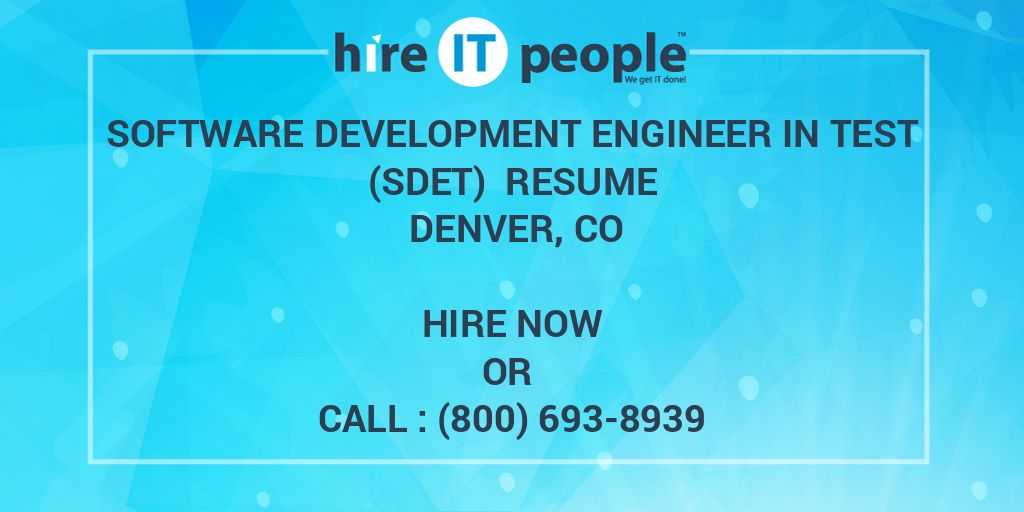 Software Development Engineer in Test (SDET) Resume Denver, CO - Hire ...