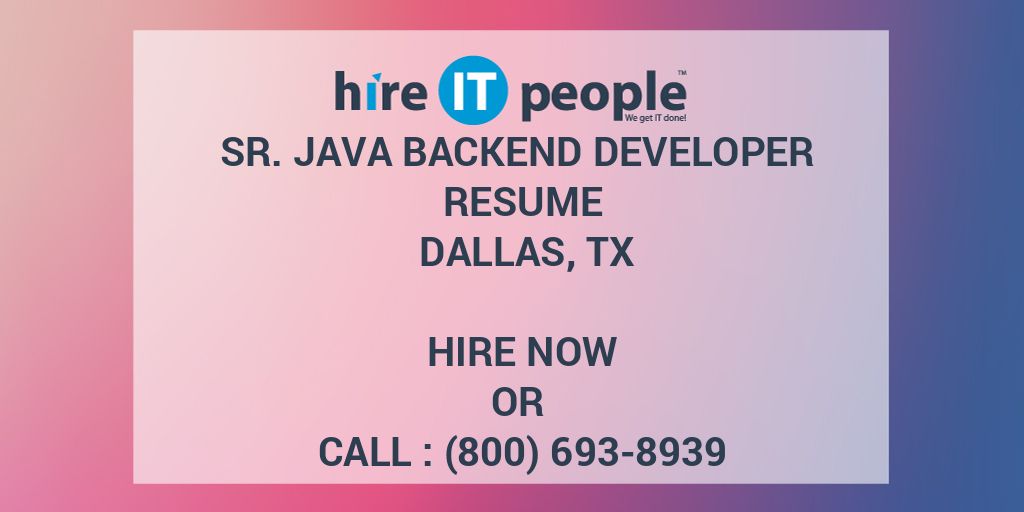Sr. Java Backend Developer Resume Dallas, TX - Hire IT People - We get ...