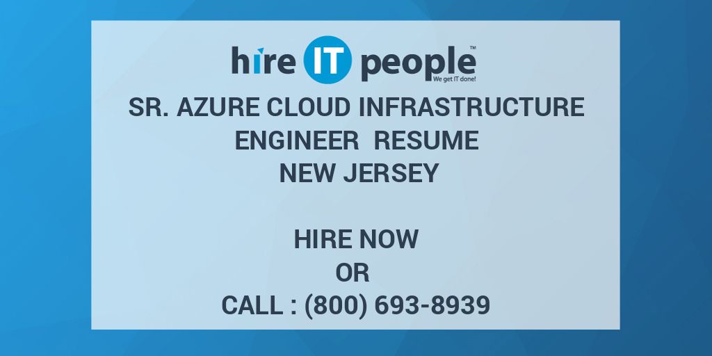 Sr. Azure Cloud Infrastructure Engineer Resume New Jersey - Hire IT ...
