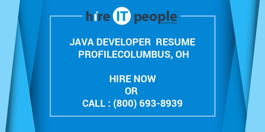 Java Developer Resume ProfileColumbus, OH - Hire IT People - We get IT done