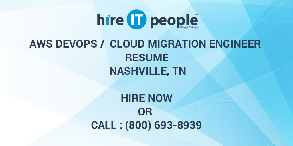 AWS DevOps / Cloud Migration Engineer Resume Nashville, TN - Hire IT ...