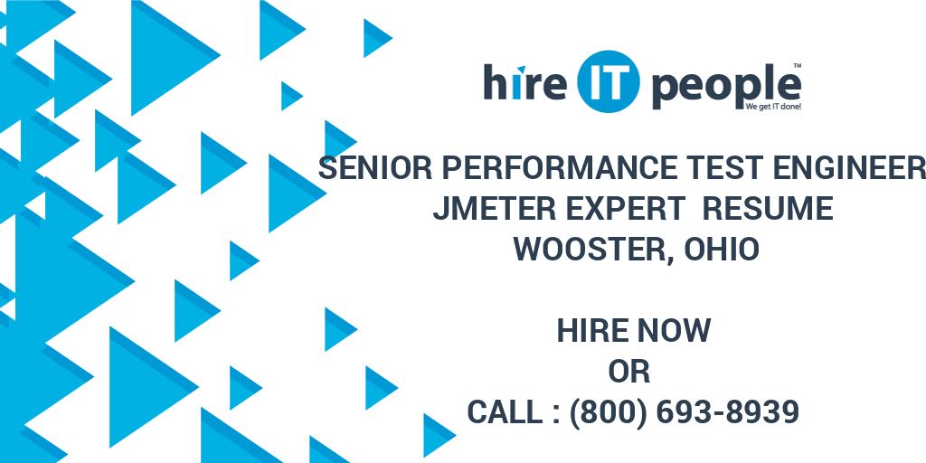 Senior Performance Test Engineer/ JMeter Expert Resume Wooster, Ohio ...
