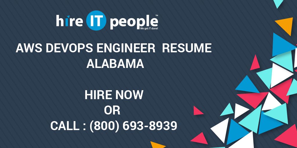 AWS DevOps Engineer Resume Alabama - Hire IT People - We get IT done
