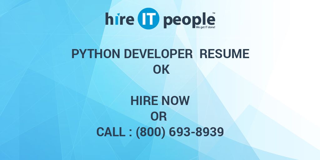 Python Developer Resume OK - Hire IT People - We get IT done