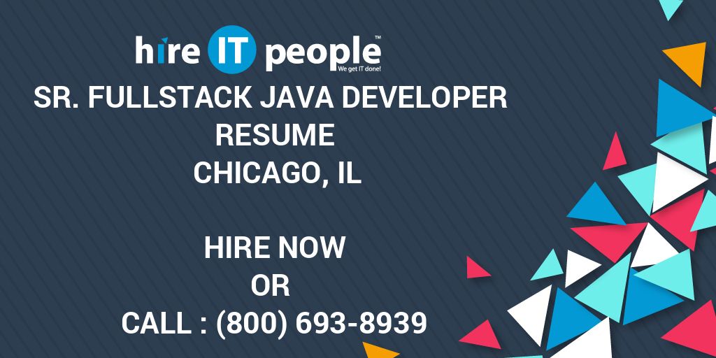 Sr. Fullstack Java Developer Resume Chicago, Il - Hire IT People - We ...