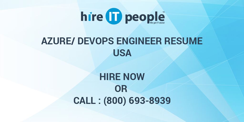Azure/DevOps Engineer Resume - Hire IT People - We get IT done