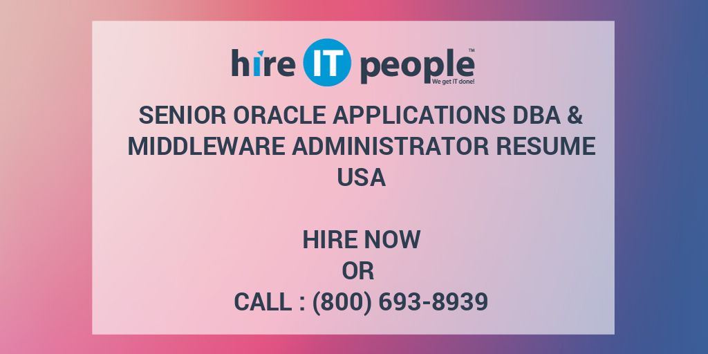 Senior Oracle Applications Dba And Middleware Administrator Resume Hire