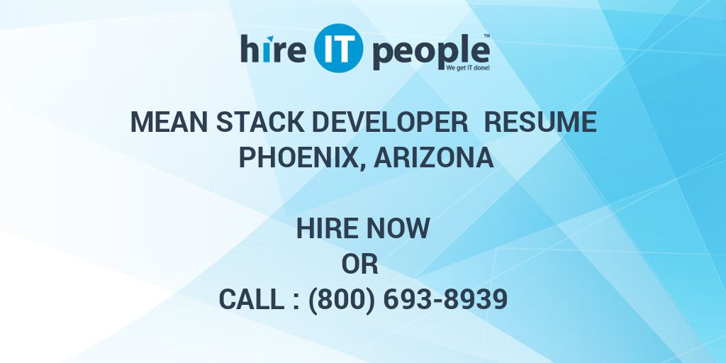 MEAN Stack Developer Resume Phoenix, Arizona - Hire IT People - We get ...