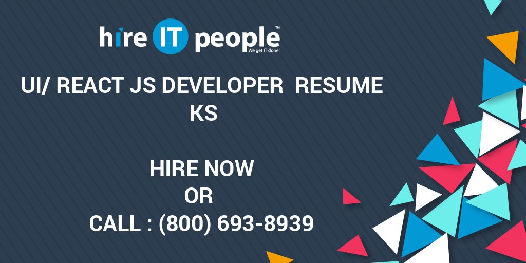 UI/React JS Developer Resume KS - Hire IT People - We get IT done