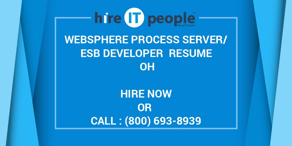 Websphere Process Server/ESB Developer Resume OH - Hire IT People - We ...