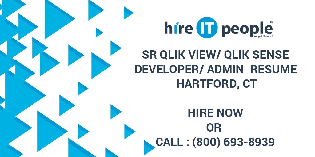 Sr Qlik View/Qlik Sense Developer/Admin Resume Hartford, CT - Hire IT ...