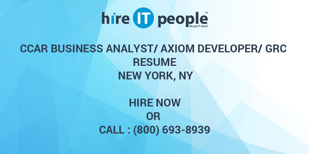 CCAR Business Analyst/AXIOM Developer/GRC Resume New York, NY - Hire IT ...
