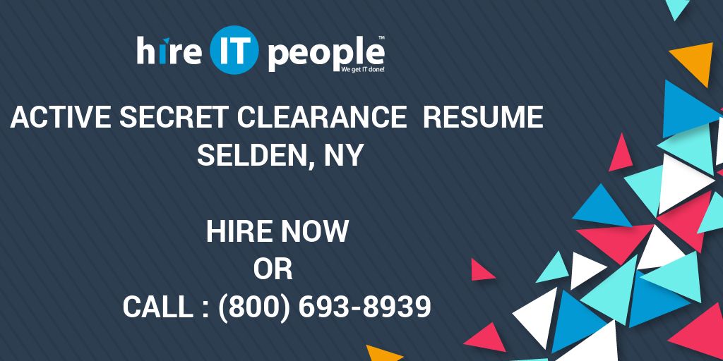 Active Secret Clearance Resume Selden, NY - Hire IT People - We get IT done