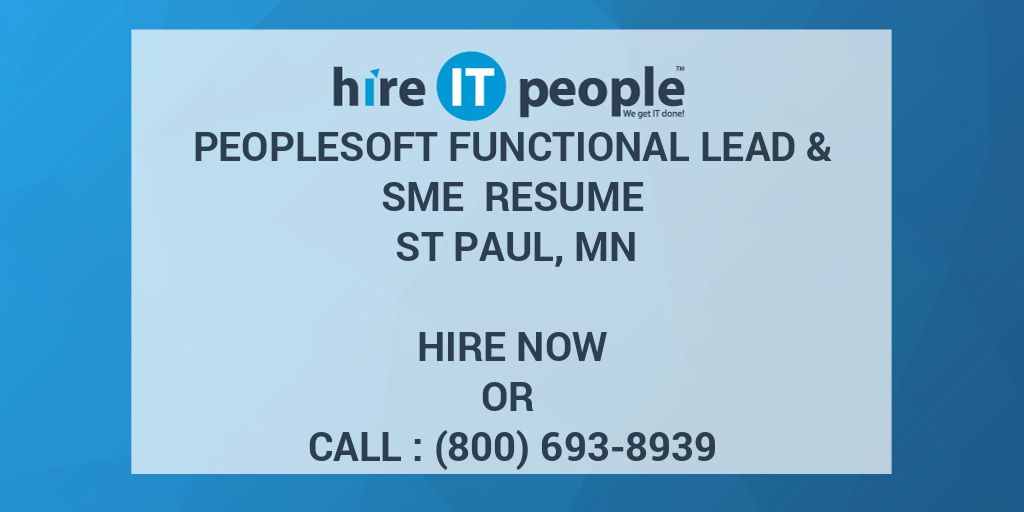 PeopleSoft Functional Lead & SME Resume St Paul, MN - Hire IT People ...