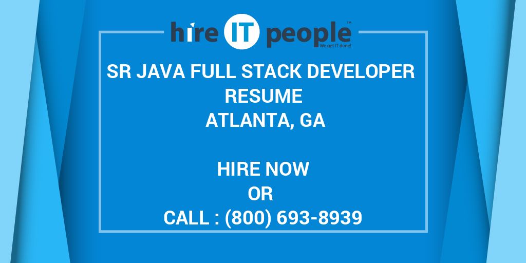 Sr Java Full Stack Developer Resume Atlanta, GA - Hire IT People - We ...