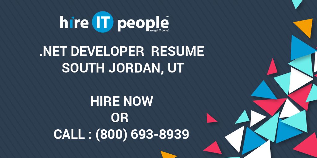 .Net Developer Resume South Jordan, UT - Hire IT People - We get IT done
