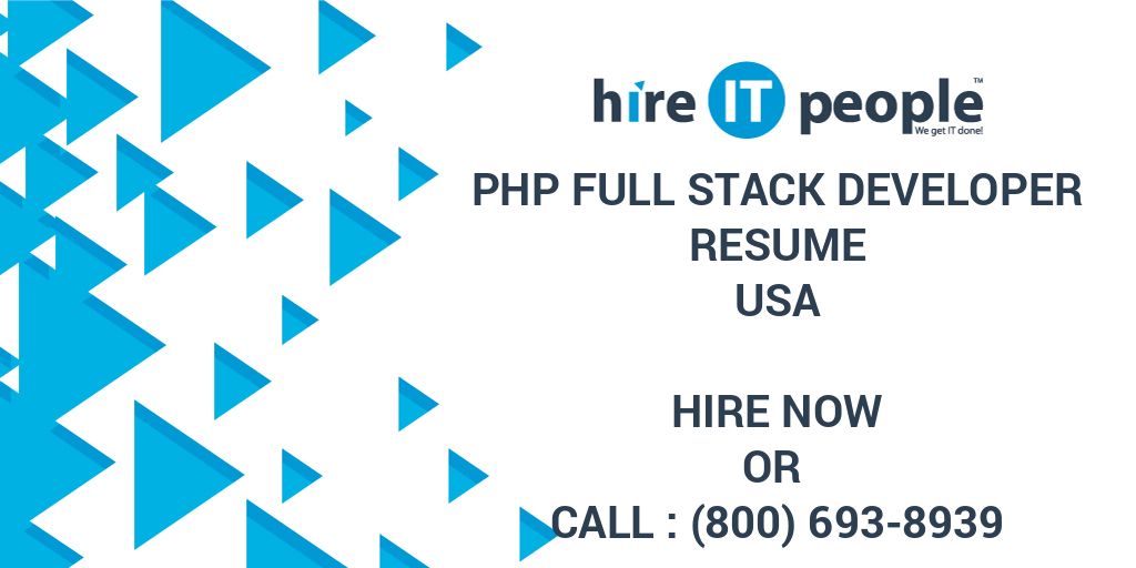 PHP Full Stack Developer Resume - Hire IT People - We get IT done