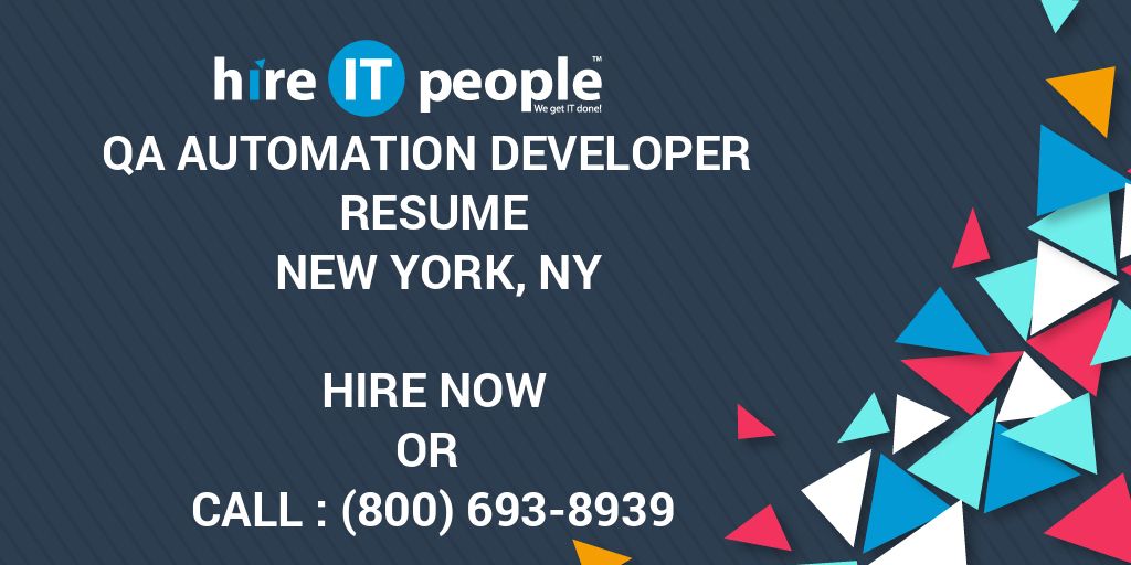QA Automation Developer Resume New York, NY - Hire IT People - We get ...
