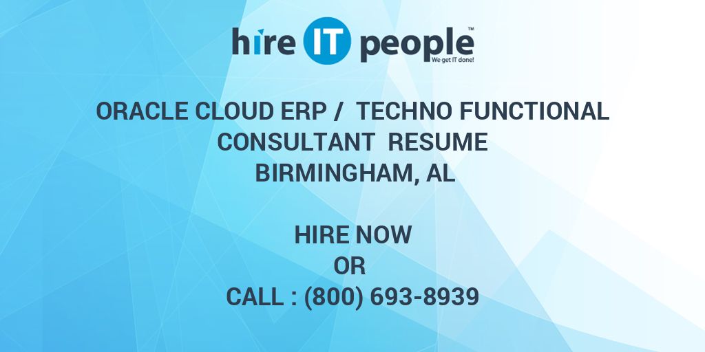 Oracle Cloud ERP / Techno Functional Consultant Resume Birmingham, AL ...