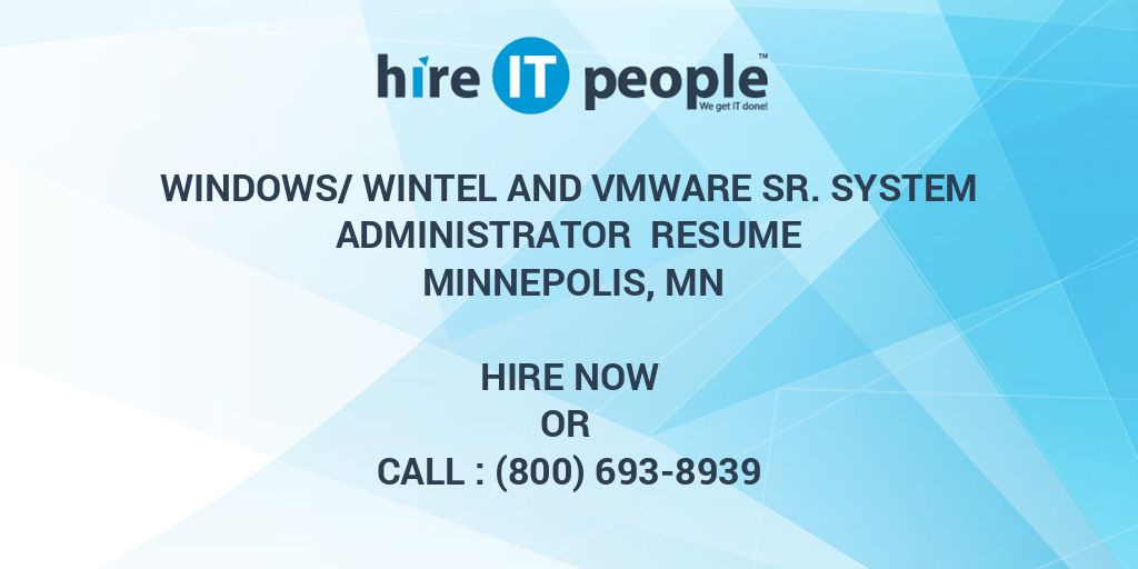 Windows/Wintel and VMware Sr. System Administrator Resume Minnepolis ...