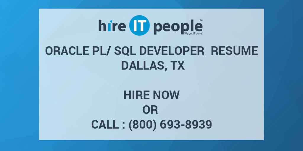 Oracle Pl/Sql Developer Resume Dallas, TX - Hire IT People - We get IT done
