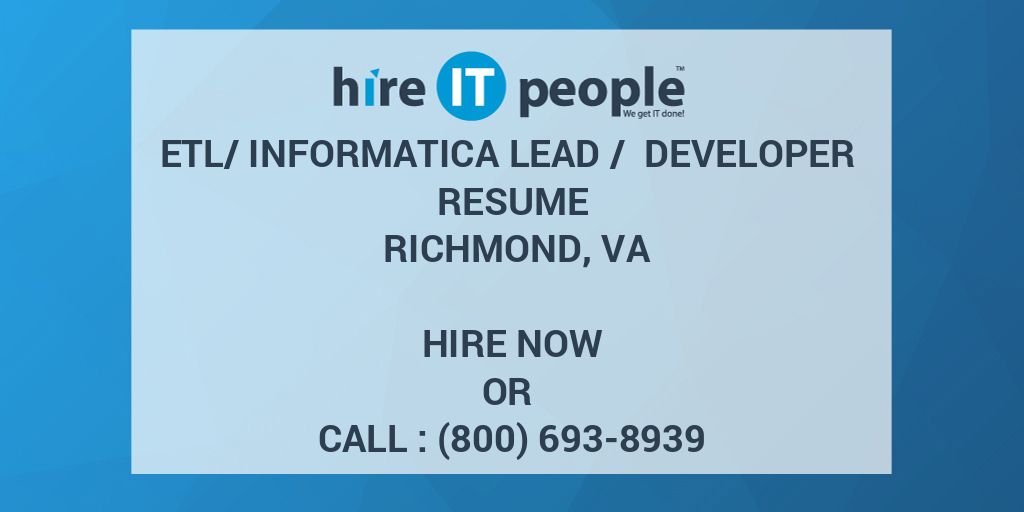 ETL/Informatica Lead / Developer Resume Richmond, VA - Hire IT People ...