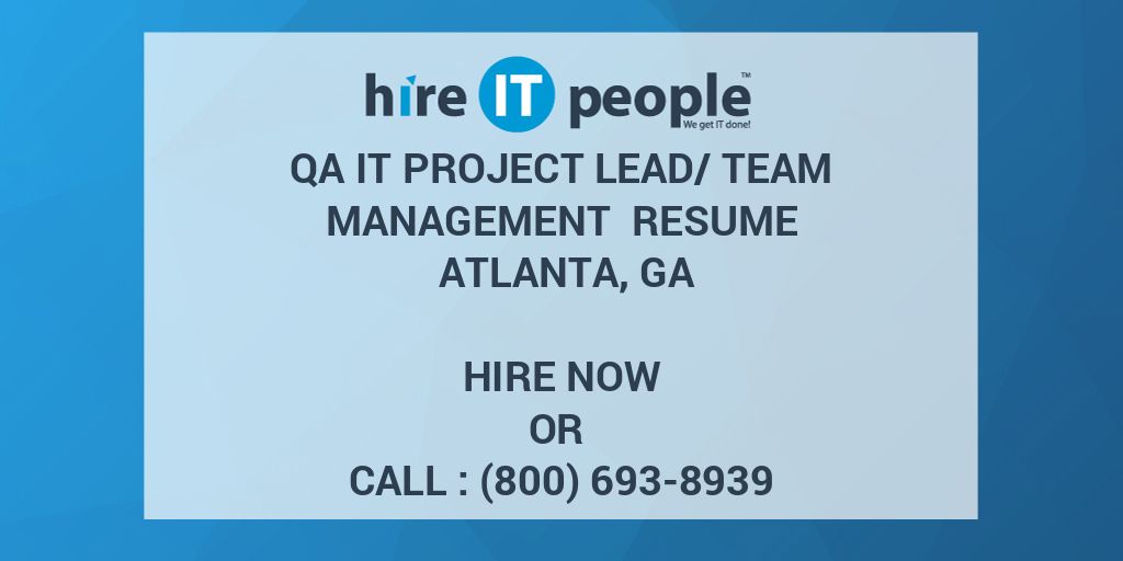 QA IT Project Lead/Team Management Resume Atlanta, GA - Hire IT People ...