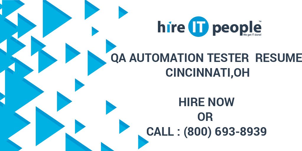 QA Automation Tester Resume Cincinnati,OH - Hire IT People - We get IT done