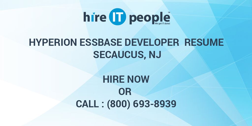 Hyperion Essbase Developer Resume Secaucus, NJ - Hire IT People - We ...