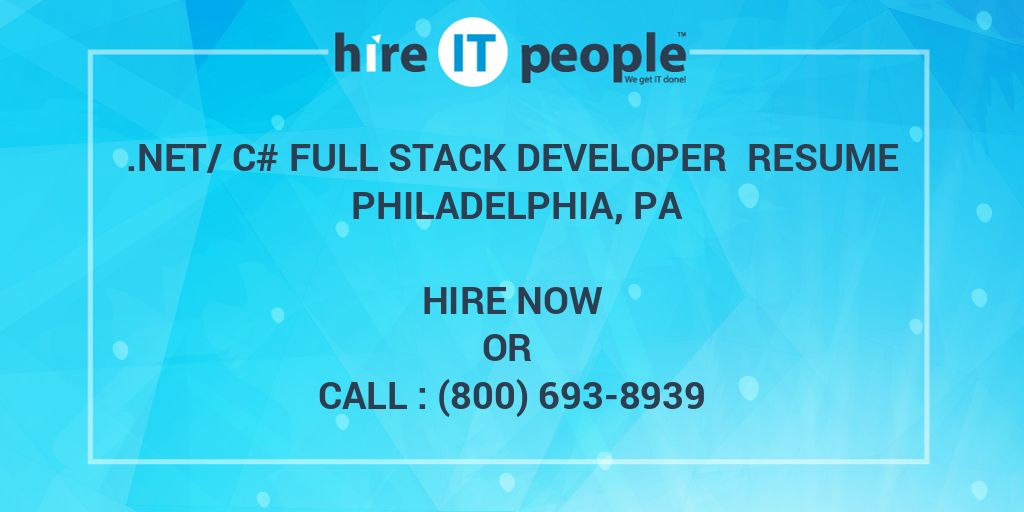 .NET/C# Full Stack Developer Resume Philadelphia, PA - Hire IT People ...