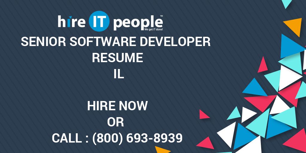 Senior Software Developer Resume IL - Hire IT People - We get IT done