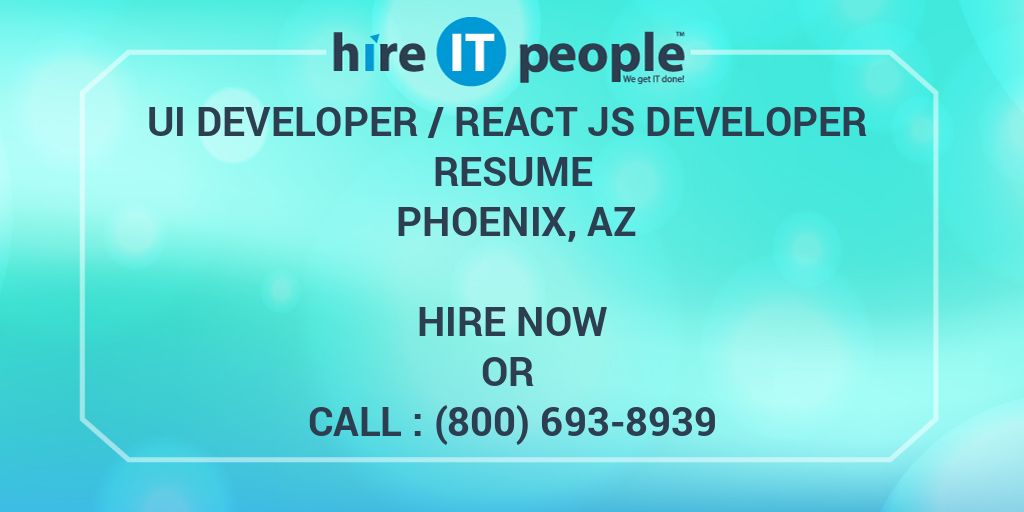 UI Developer /React JS Developer Resume Phoenix, AZ - Hire IT People ...