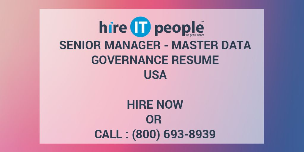 Senior Manager - Master Data Governance Resume - Hire IT People - We ...